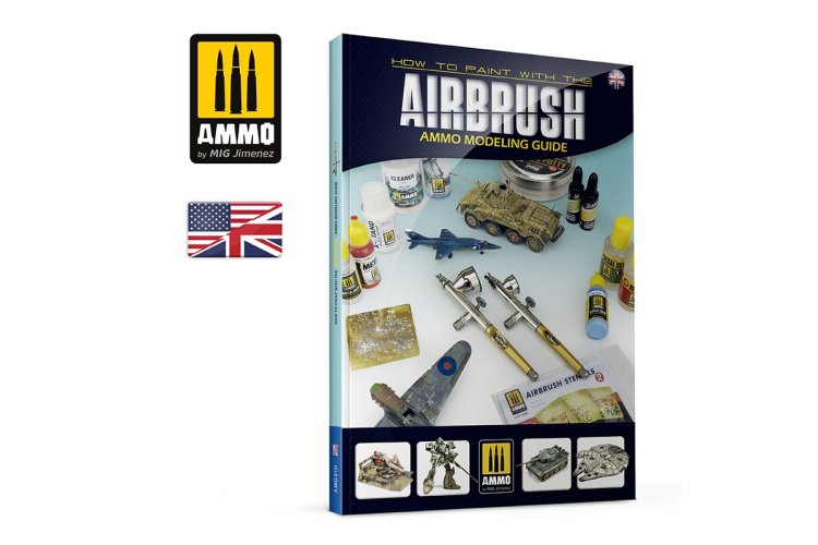 AMMO MIG 6131 Modeling Guide – How to Paint with the Airbrush